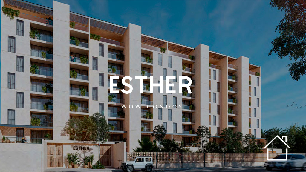 Esther Vía Cumbres | Departamentos en Venta Cancún